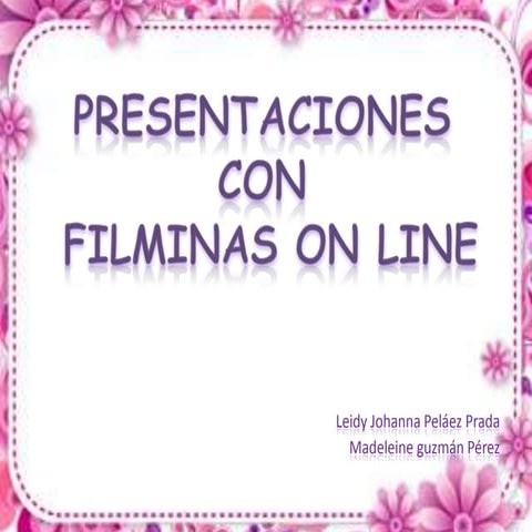 Presentacion con filminas on line | PPTX