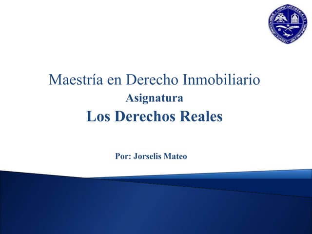 Presentacion derechos reales uasd | PPT | Descarga Gratuita Presentacion derechos reales uasd | PPT | Descarga Gratuita