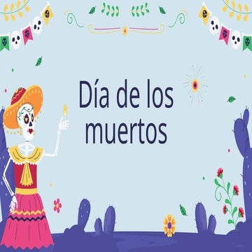Presentacion dia de muertos illlllllllllllllllllllllllan.pptx