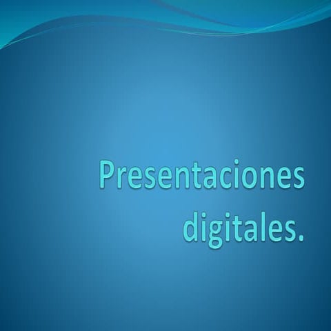 Presentaciones digitales 3 | PPTX