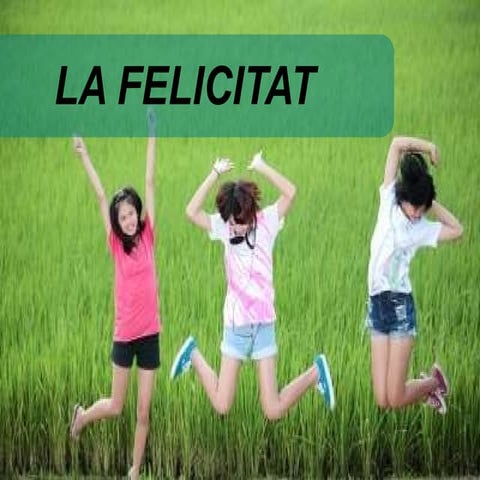 La felicitat | ODP