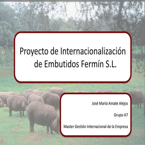 Exportación Embutidos Fermín | PPTX