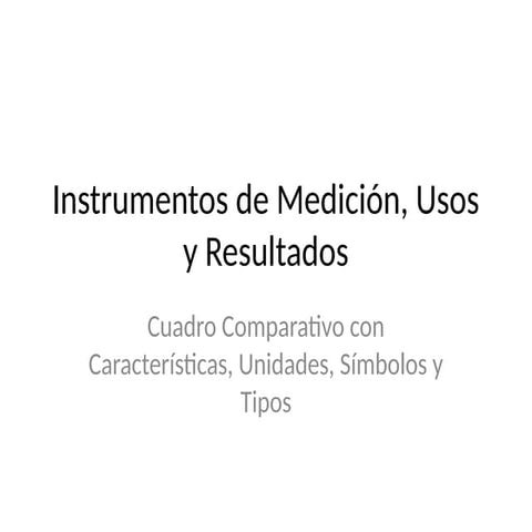 Presentacion_Instrumentos_Medicion COMPLETO.pptx