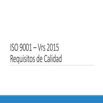 Introducción a la norma ISO 9001:2015 - ppt | PPTX