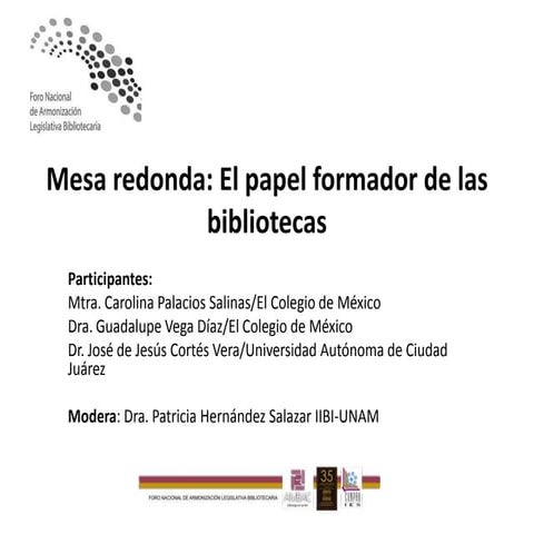 El papel formador de las bibliotecas | PPT