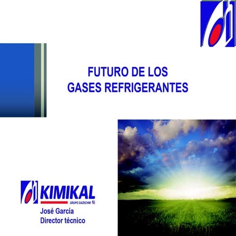 Presentacion jornada tecnica sobre gases fluorados kimikal | PPT
