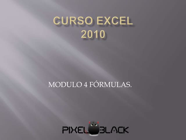 MODULO 4 EXCEL 2016 | PPTX