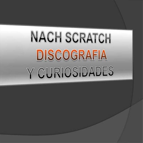 Presentacion nach scratch | PPTX