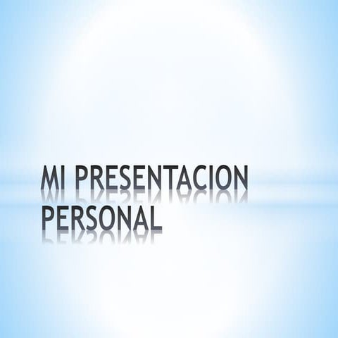 Presentacion personal | PPTX