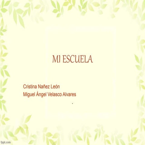 Presentación de mi escuela | PPT