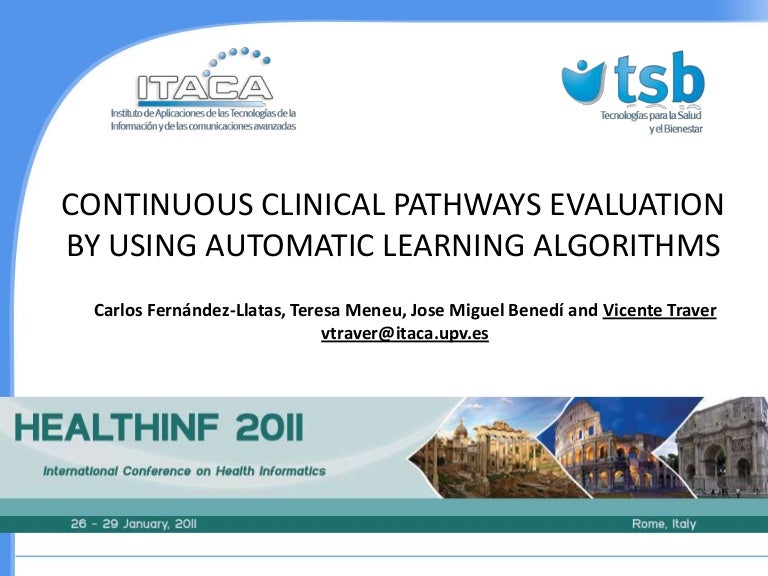CONTINUOUS CLINICAL PATHWAYS EVALUATION BY USING AUTOMATIC LEARNING A…