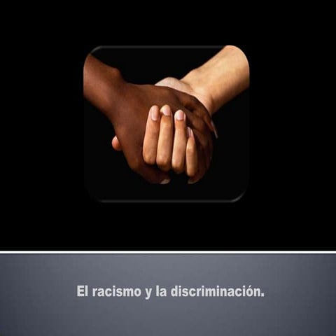 Presentacion racismo | PPTX