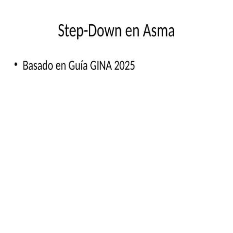 presentacion_stepdown_asma_GINA2025.pptx
