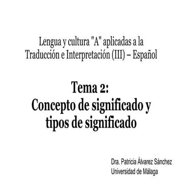 Presentación tema 2 de semántica: teorías del significado (UMA) | PPTX