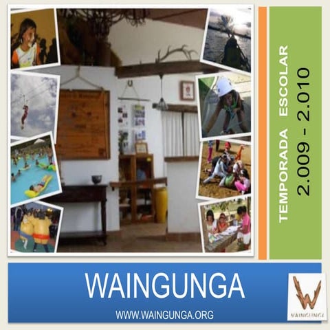Waingunga campamentos celebraciones alojamientos