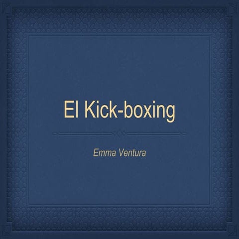 Presentació sobre el kick boxing | PPT