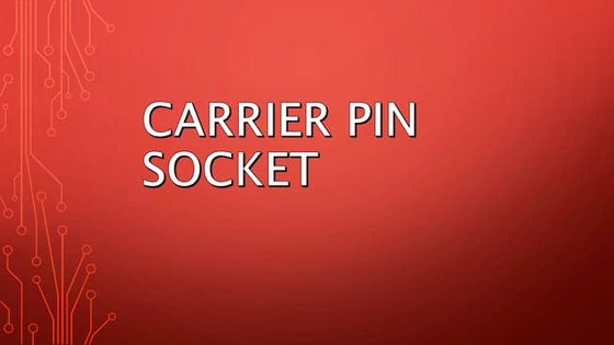 Carrier Pin Socket | PPT