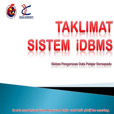 Pengenalan Sistem IDBMS di Kolej Komuniti | PPTX