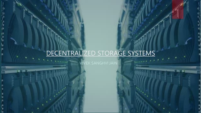 Decentralized Storage Systems Ppt
