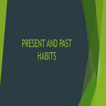 PRESENT AND PAST HABITS - used to and would | PPTX