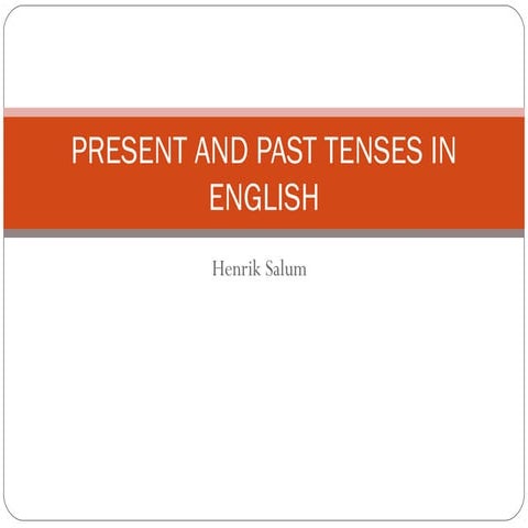 Present and past tenses | PPT