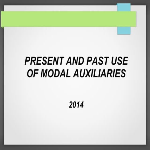 Present and past use of modal auxiliaries | PPT