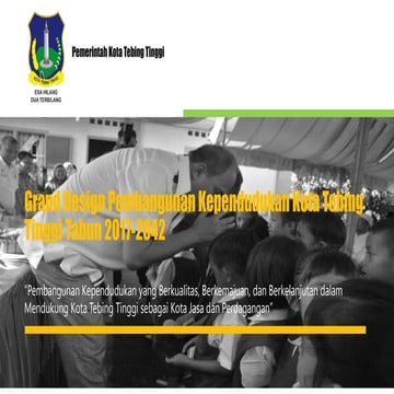 Presentase Grand Design Pembangunan Kependudukan Kota Tebing Tinggi ...