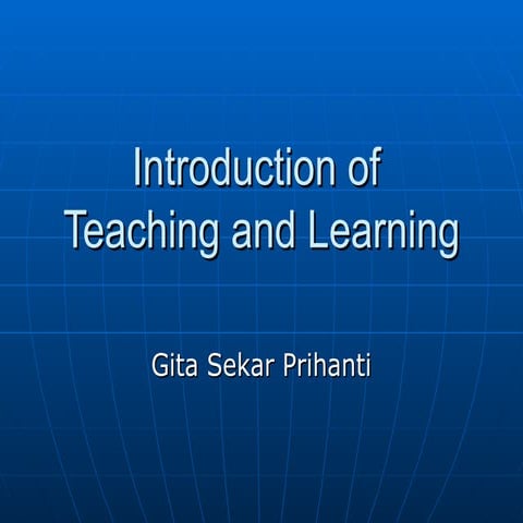 presentasi introduction of teaching and learning.ppt