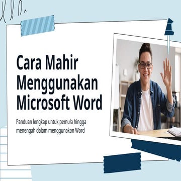 Presentasi - Cara Mahir Menggunakan Microsoft Word.pptx