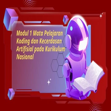 PRESENTASI - MODUL 1 mata pelajaran koding dan kecerdasan artifisal (KA ...
