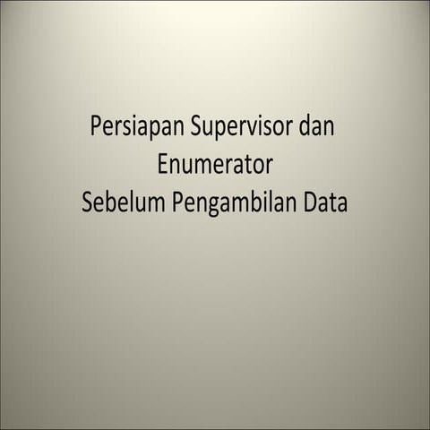 Presentasi Persiapan Enum & Supervisor | PPT