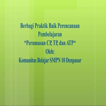 Presentasi-tentang-CP-TP-ATP-SP SMPN 10 DPS.pptx