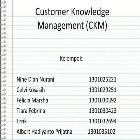 Presentasi 2 customer knowledge management (ckm) | PPTX