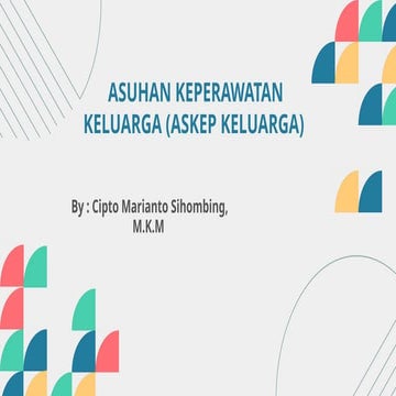 PRESENTASI_ASUHAN KEPERAWATAN KELUARGA (ASKEP KELUARGA).pptx