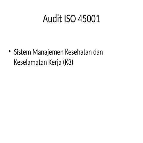 Presentasi_Audit_ISO_45001 utk internal auditor.pptx