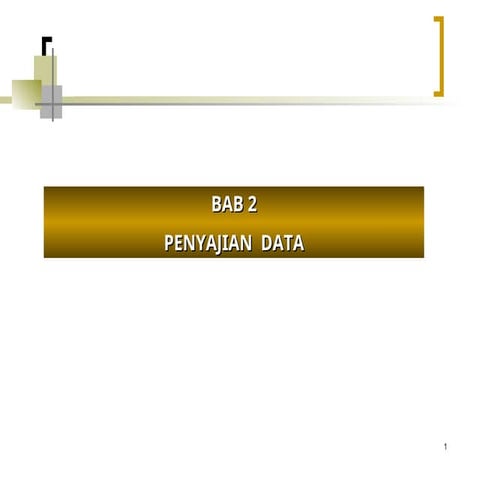 PRESENTASI STATISTIKA PENYAJIAN DATA.ppt