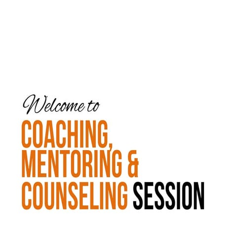 Coaching, Mentoring and Counseling Session | PDF