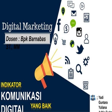 Presentasi digital marketing kel 6 indikator komunikasi digital yang baik | PPTX