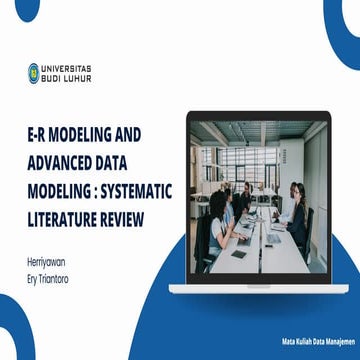 Presentasi E-R MODELING AND ADVANCED DATA MODELING SYSTEMATIC LITERATURE REVIEW.pdf