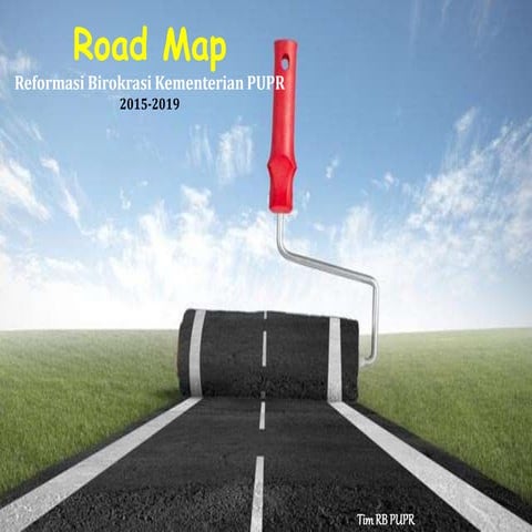 Presentasi finalisasi road map rb pupr tanggal 14 maret 2016 v2 | PPT