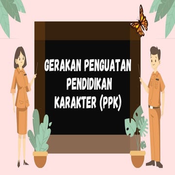 Presentasi Gerakan Penguatan Pendidikan Karakter (PPK).pptx