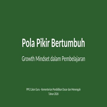 Presentasi_Growth_Mindset pola pikir bertumbuh secara umum | PPT