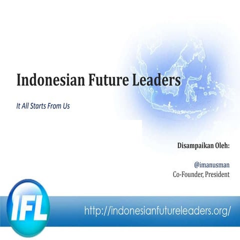 Indonesian Future Leaders - The Profile | PPSX
