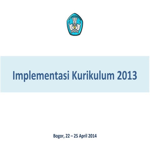 Implementasi Kurikulum 2013 | PPT