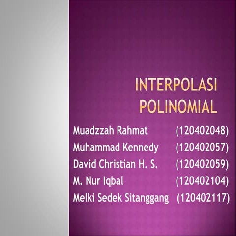 Presentasi interpolasi polinomial | PPTX