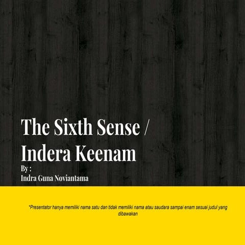 The Sixth Sense / Indera Ke enam | PPTX