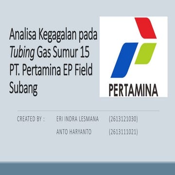 Analisa Kegagalan pada Tubing Gas Sumur 15 PT. Pertamina EP Field ...