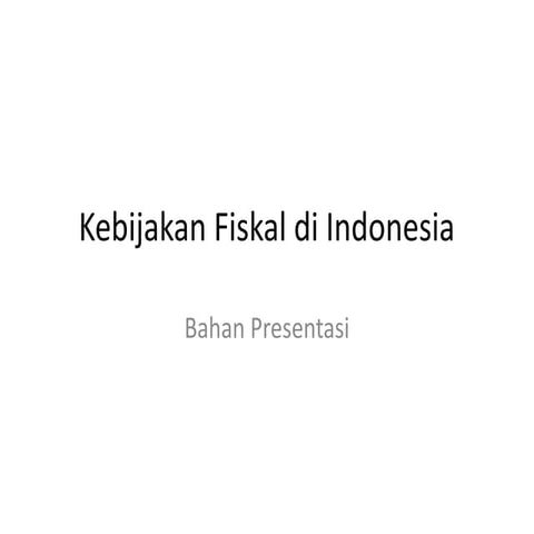 Presentasi_Kebijakan_Fiskal_Indonesia.pptx