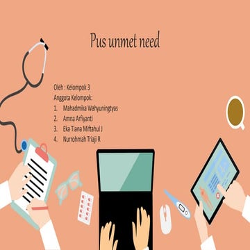 PRESENTASI KELOMPOK 3 OJT PUS UNMET NEED.pptx