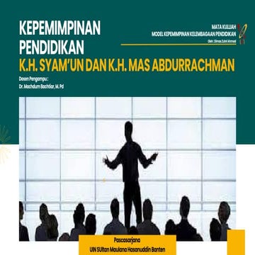 Presentasi_Kepemimpinan Pendidikan K.H. Syam’un dan K.H. Mas Abdurrachman_Dimas Zuhri.pdf